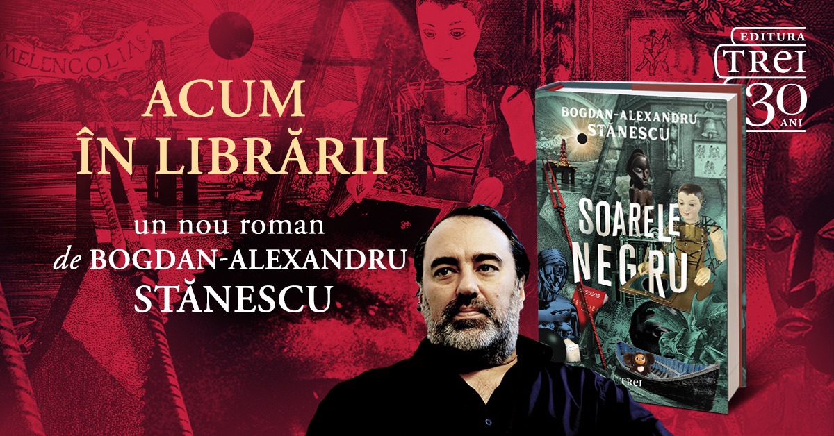 NOUTATE Soarele negru, de Bogdan-Alexandru Stănescu