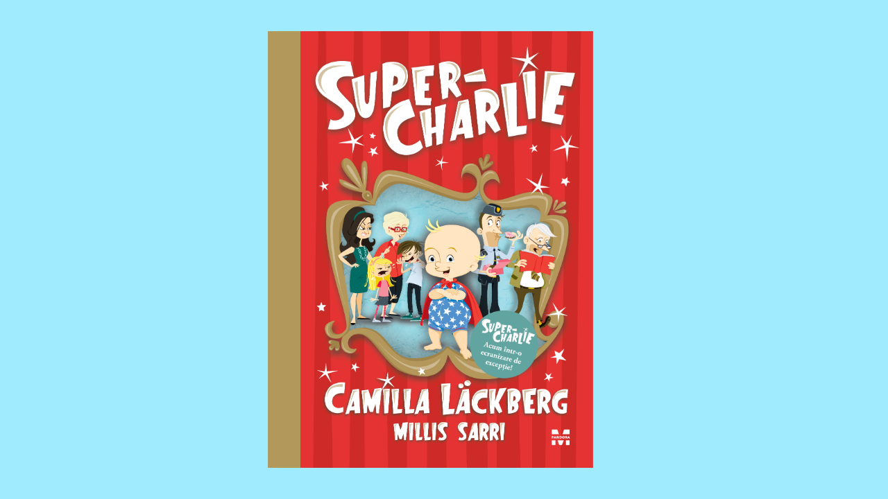 NOUTATE “Super – Charlie”, prima carte pentru copii a Camillei Läckberg ...